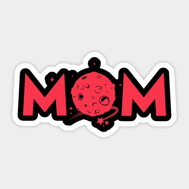 Space Mommy Mommy Sticker Teepublic 